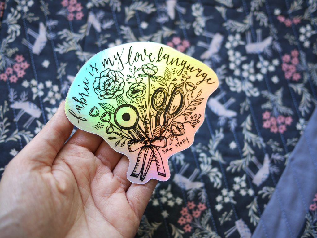Sticker – Fabric is My Love Language | 3rd Story Workshop